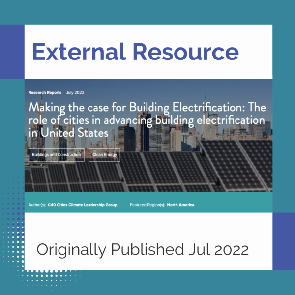 Making the case for Building Electrification: The role of cities in advancing building ...